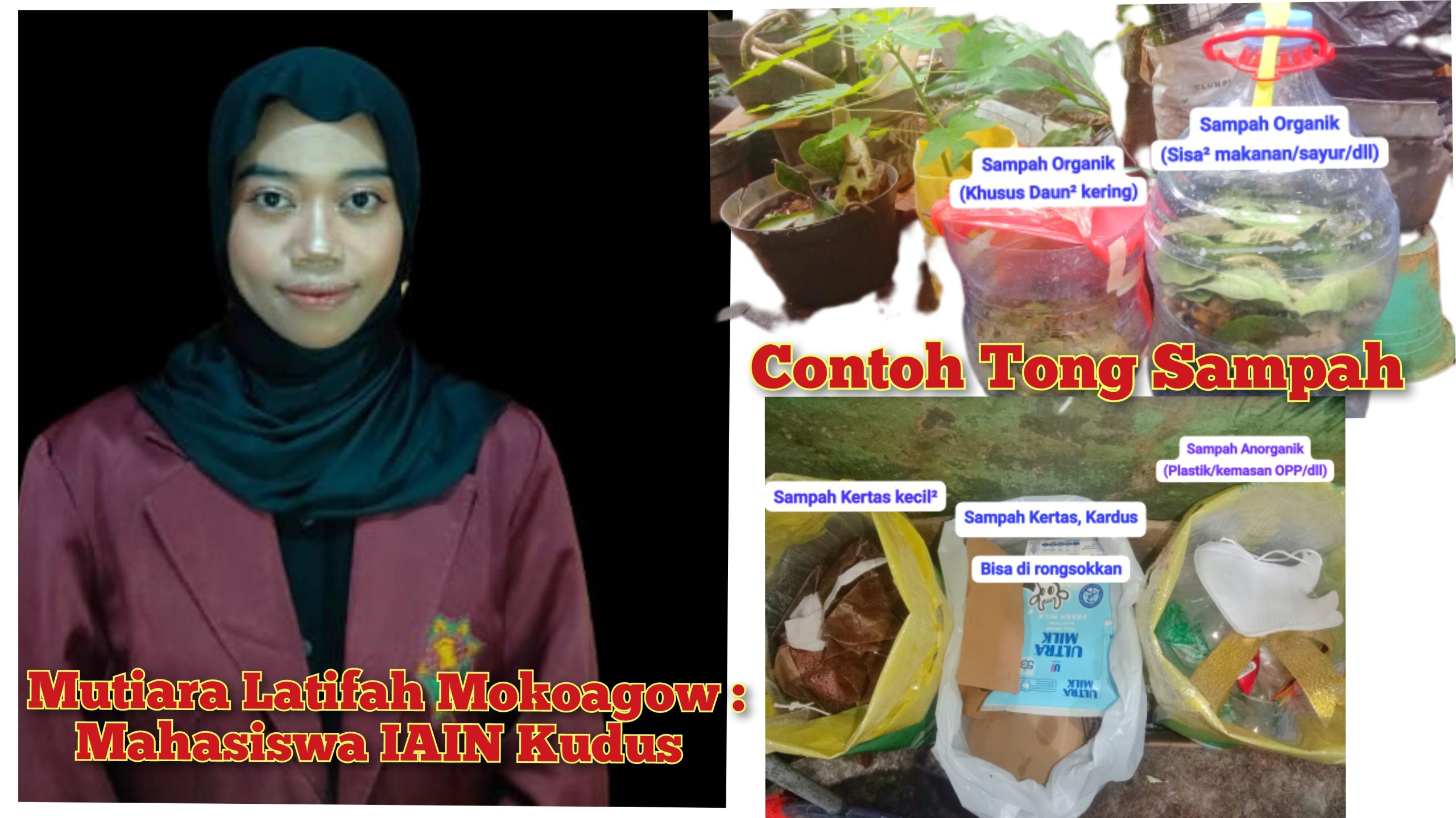 Mahasiswi IAIN Kudus Mutiara Latifah Mokoagow : Gagas Pengelolaan Sampah Berbasis Daur Ulang ...
